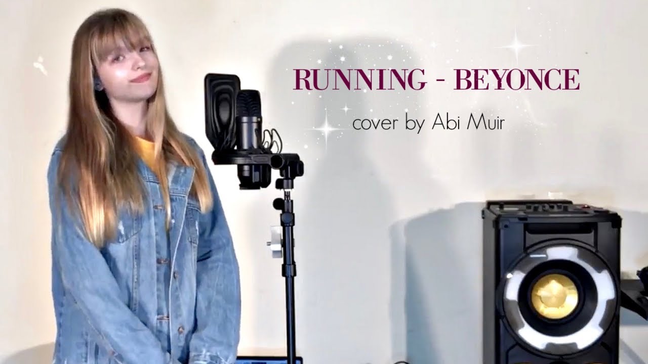 Running - Beyoncé cover by Abi Muir - YouTube