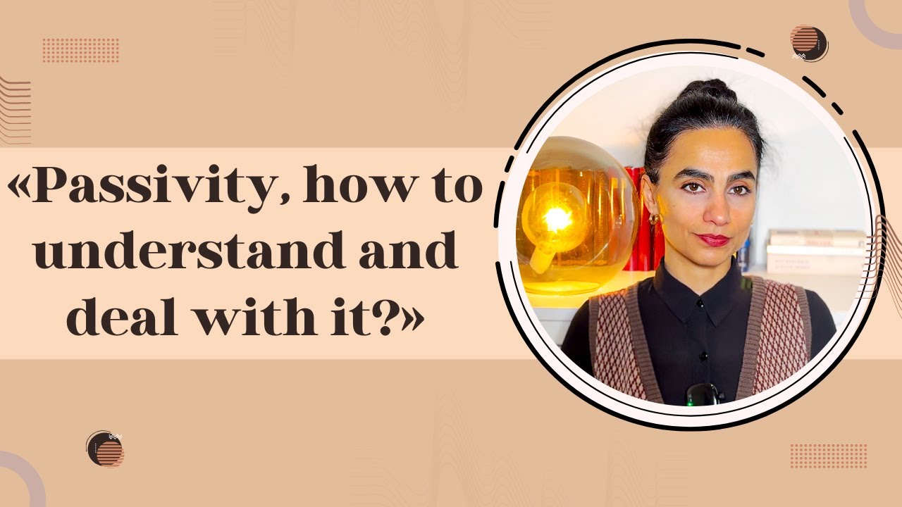 Passivity, how to understand and deal with it? - YouTube