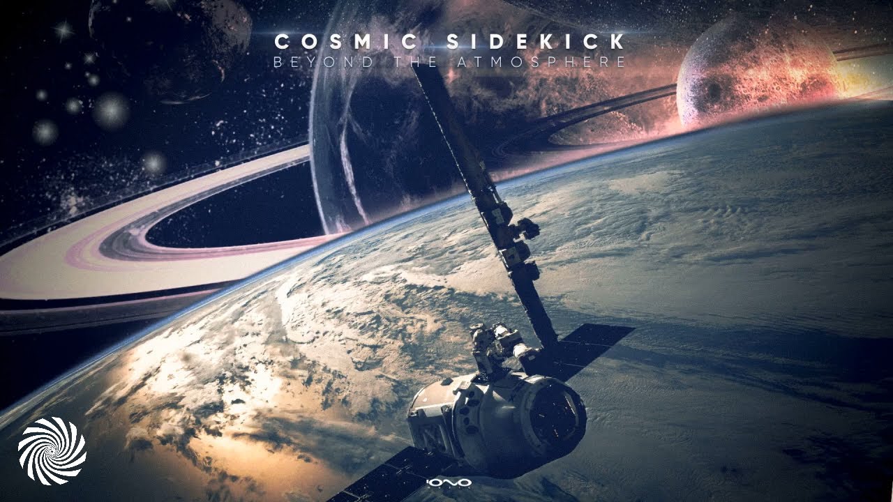 Cosmic Sidekick - Beyond the Atmosphere - YouTube