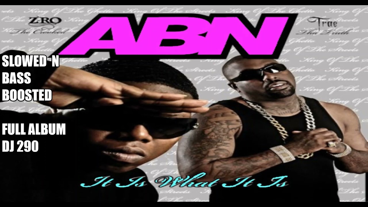 A.B.N [Assholes By Nature] It Is What It Is [Full Album] SLOWED DOWN DJ ...