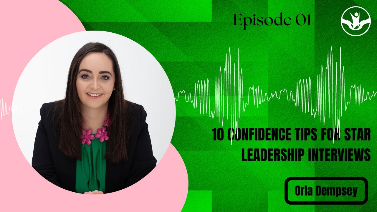 E1: 10 Confidence Tips for STAR Leadership Interviews - YouTube