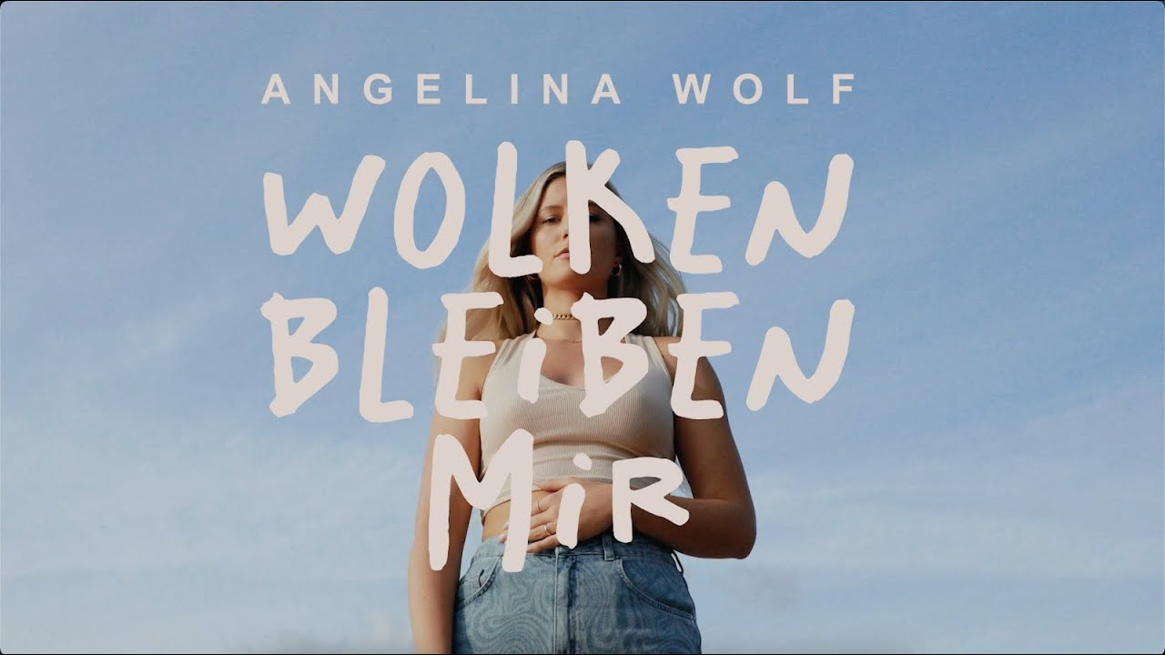 Angelina Wolf - Wolken Bleiben Mir (Offizielles Video) - YouTube