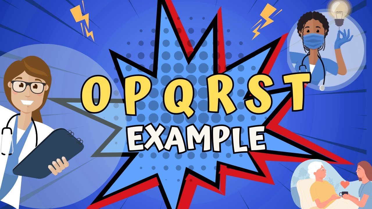 OPQRST Example for Pain Assessment - YouTube
