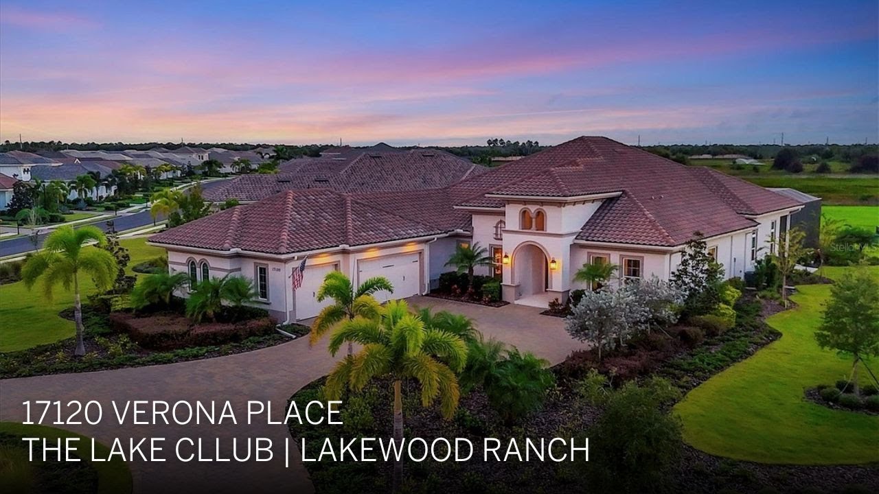 17120 Verona Place | The Lake Club, Lakewood Ranch - YouTube