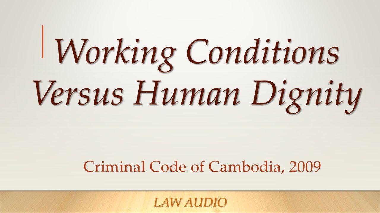 Working conditions versus human dignity - YouTube