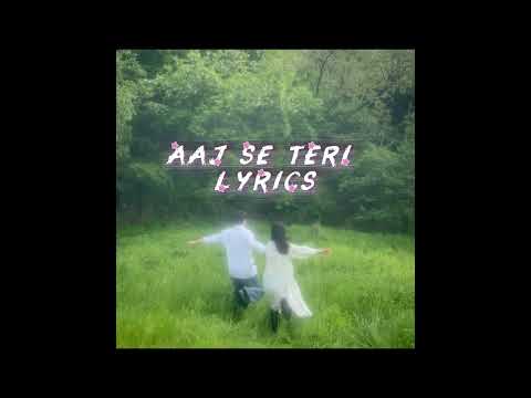 AAJ SE TERI SAARI GALIYA MERi HO GAYI 