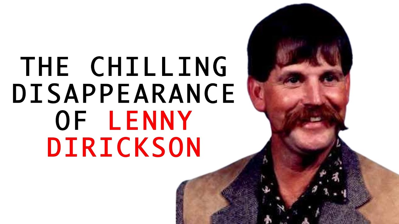 How Leonard Dirickson Disappeared Without Trace - YouTube