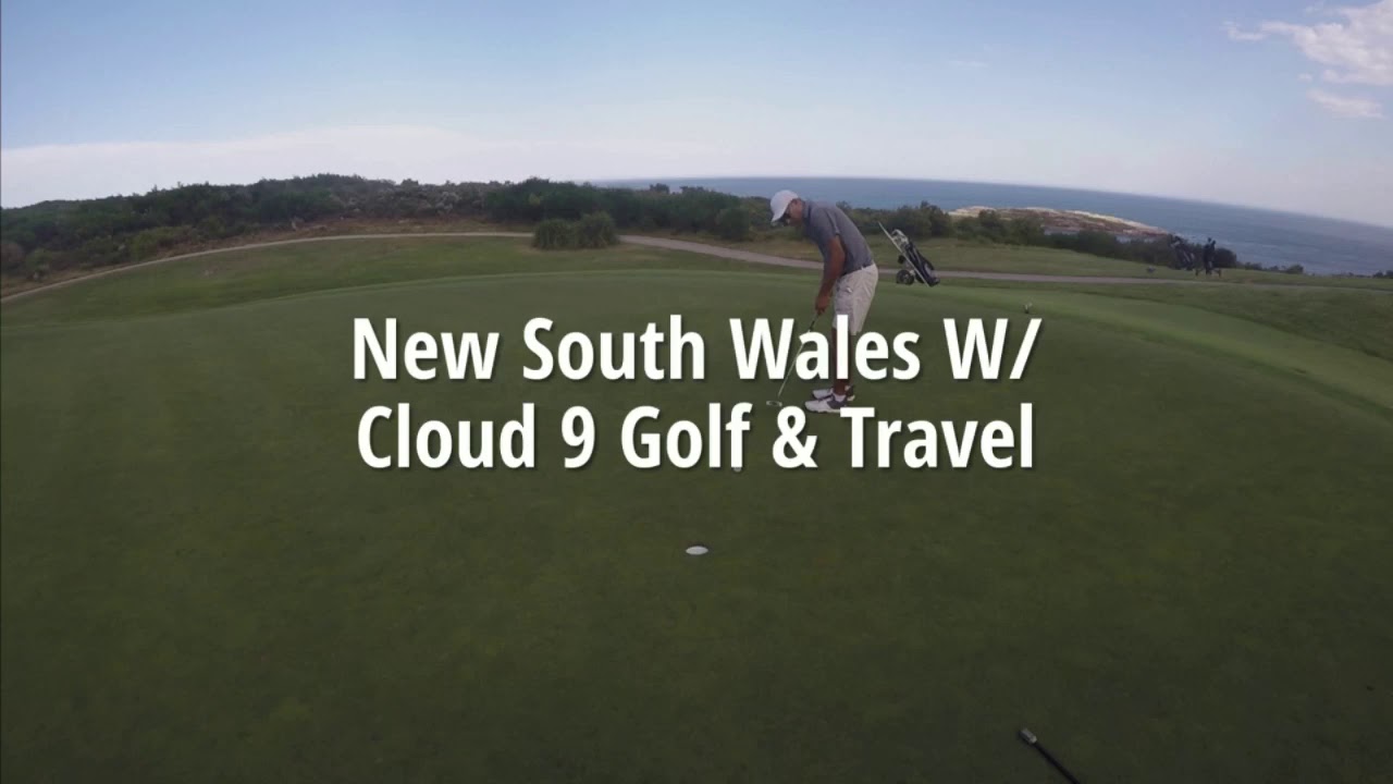 New South Wales Golf Course Review with Cloud 9 Golf & Travel - YouTube