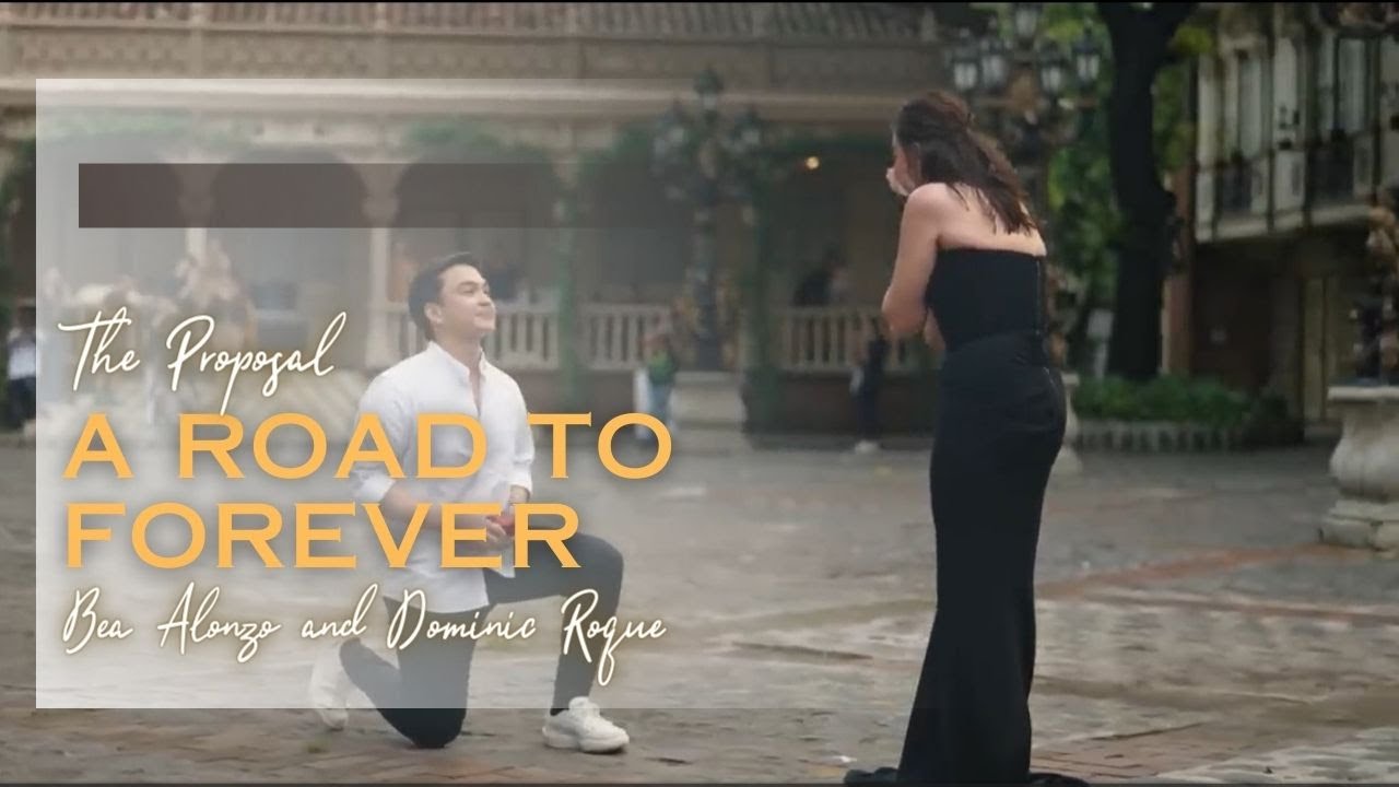 THE PROPOSAL: BEA ALONZO AND DOMINIC ROQUE #beaalonzo #domroque #beadom ...