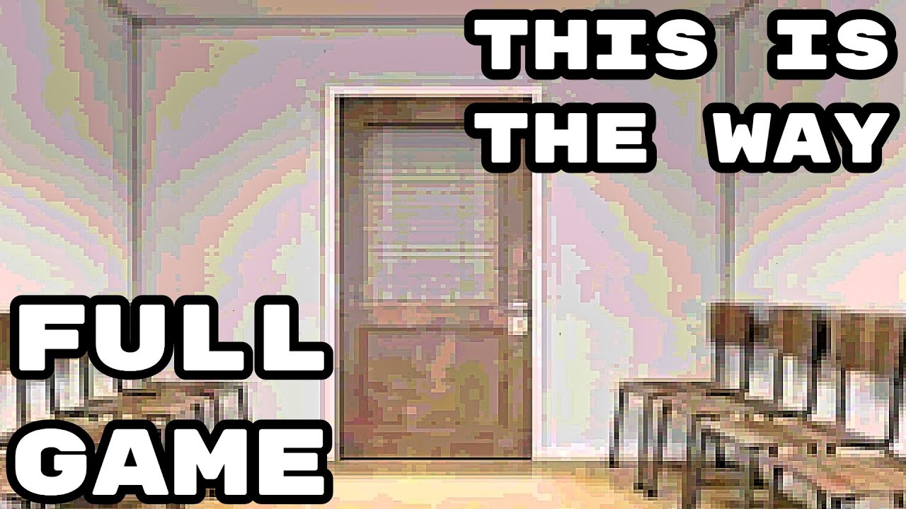 This is the Way - VISUAL NOVEL - YouTube