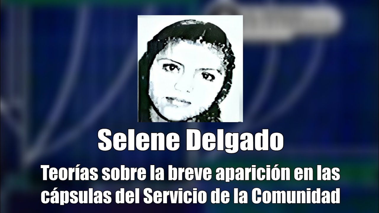 Selene Delgado López: teorías de una supuesta desaparición - YouTube