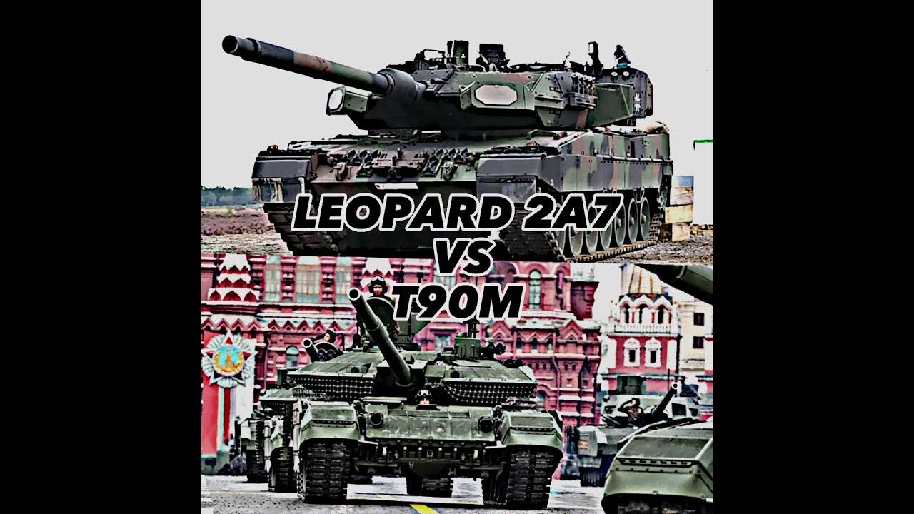 Leopard 2A7 VS T-90M #edit #viral #shortsfeed #leopard2 #t90 #t90tank #army #shorts #russia# ...