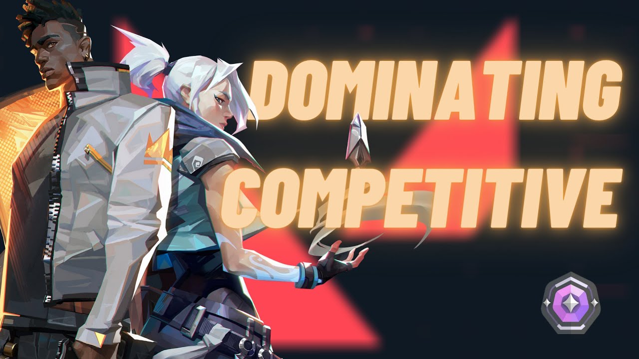 Dominating VALORANT Competitive - YouTube