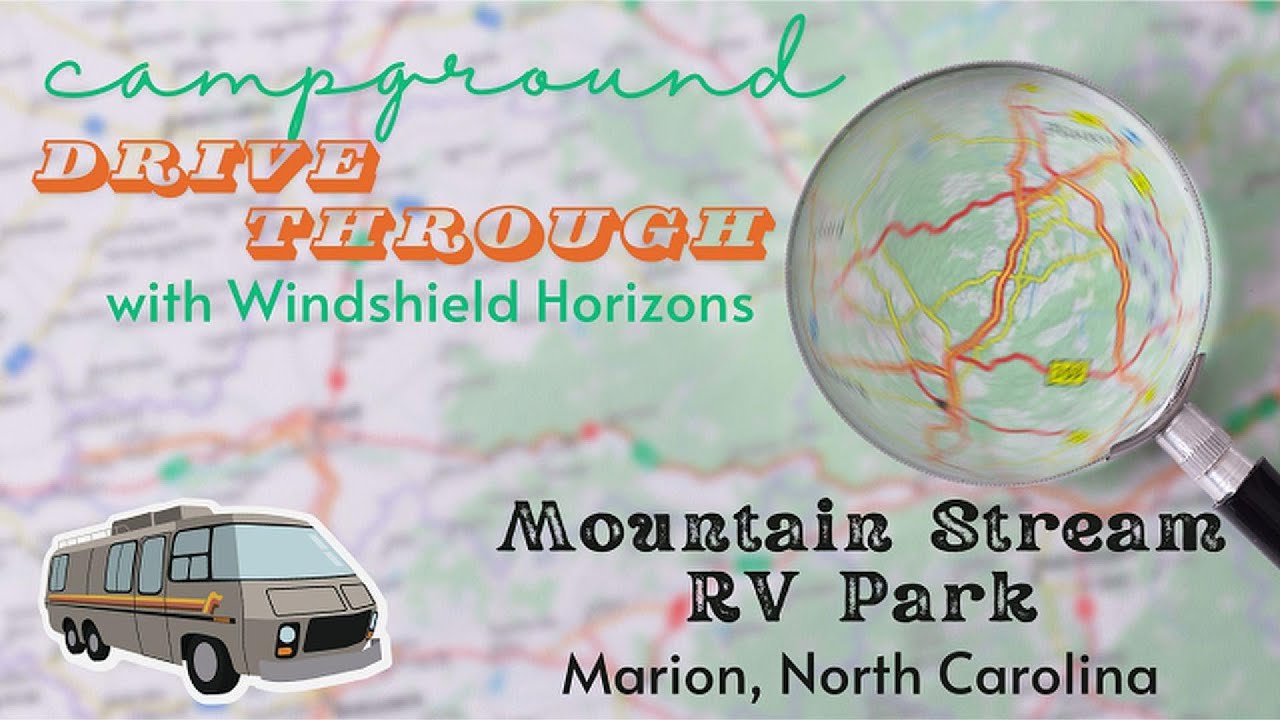 Drive-Through of Mountain Stream RV Park | Marion, North Carolina - YouTube
