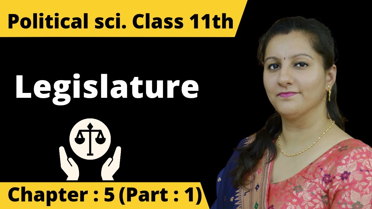 NCERT Class 11 Political Science Chapter 5: Legislature | UPSC ...