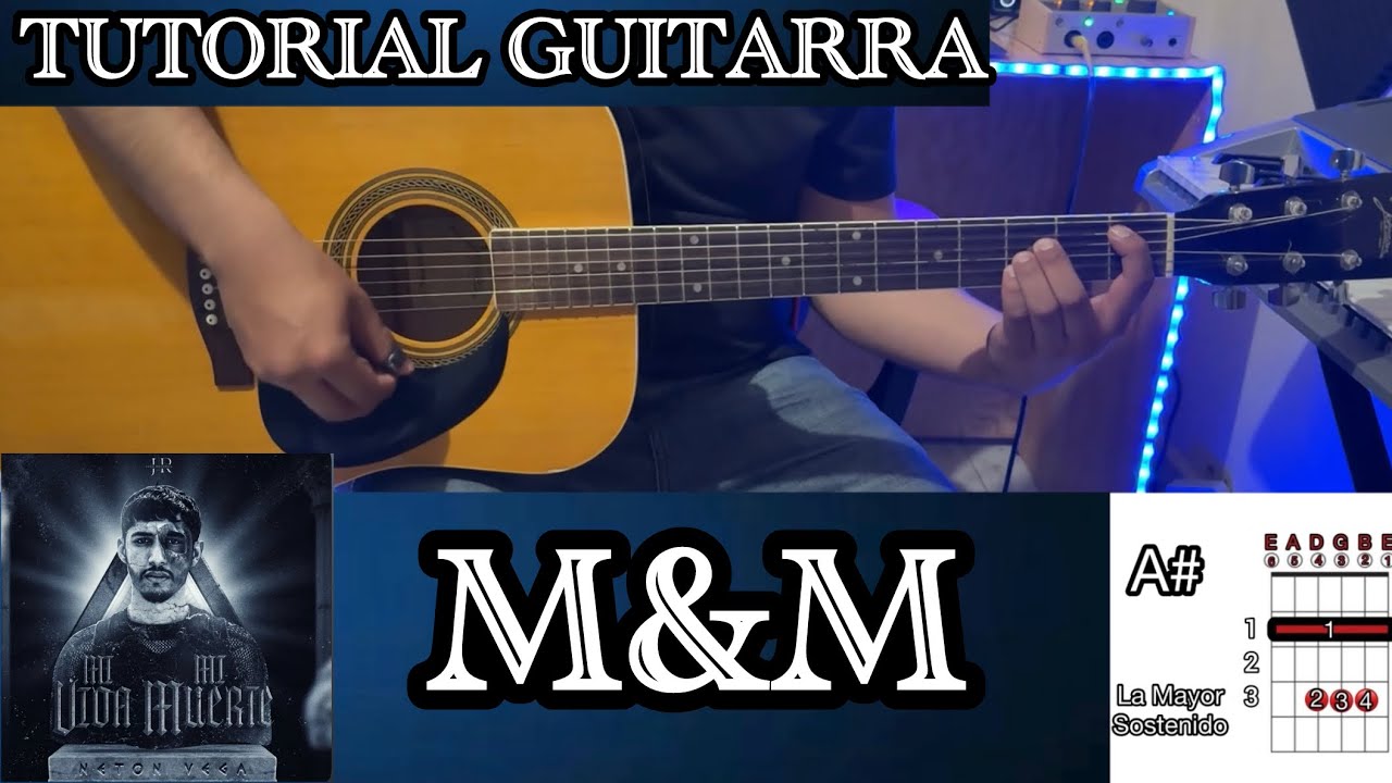 M&M | NETON VEGA | TUTORIAL GUITARRA | ACORDES LETRA | TABS | BUSCANDO ...