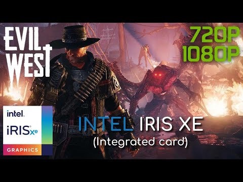 Evil West | Intel Iris XE | Quick Performance Test - YouTube