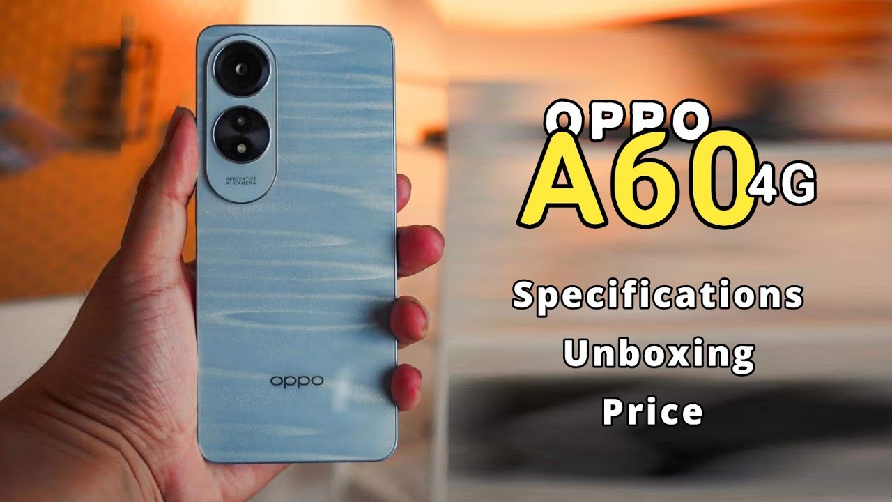 Is it worth buying? - Oppo A60 - Specifications and price of the Oppo ...