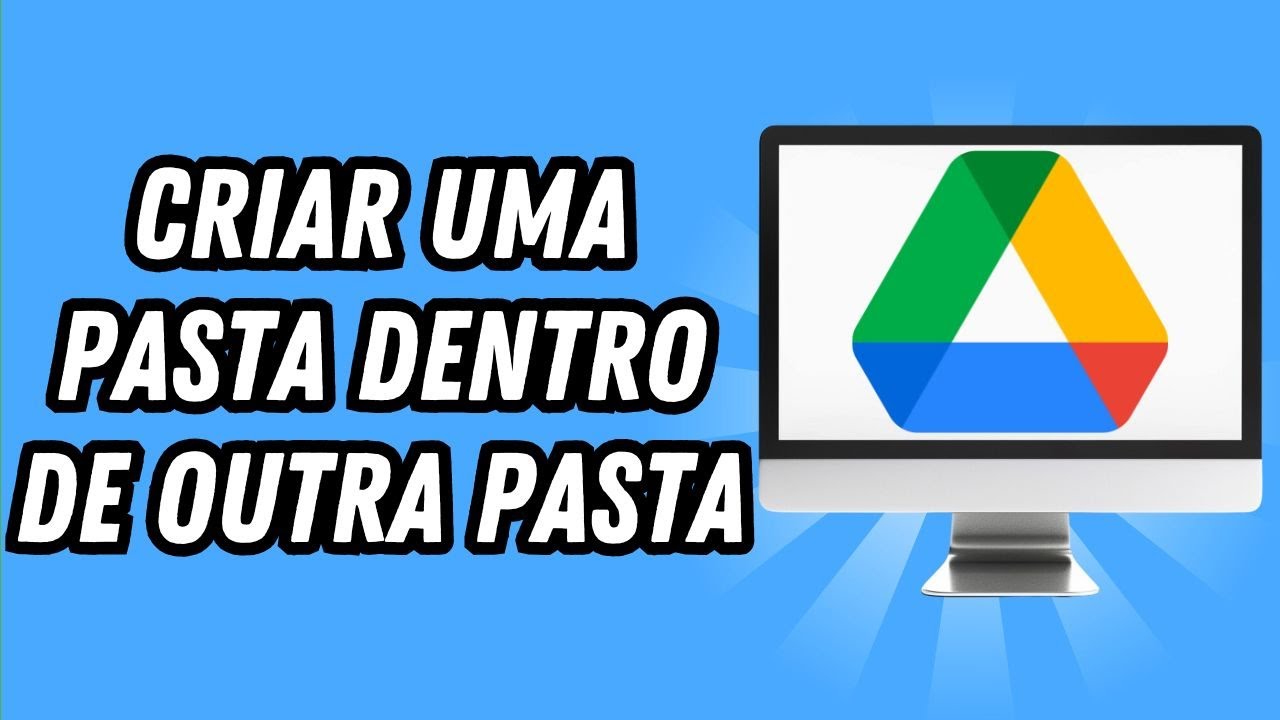 Como criar uma pasta dentro de outra pasta no Google Drive (GUIA ...