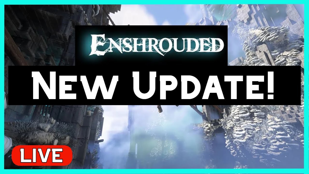 Enshrouded Update is out!! | Live Stream - YouTube