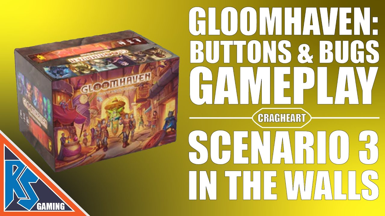 Cragheart Special | Scenario 3: In the Walls | Gloomhaven: Buttons ...