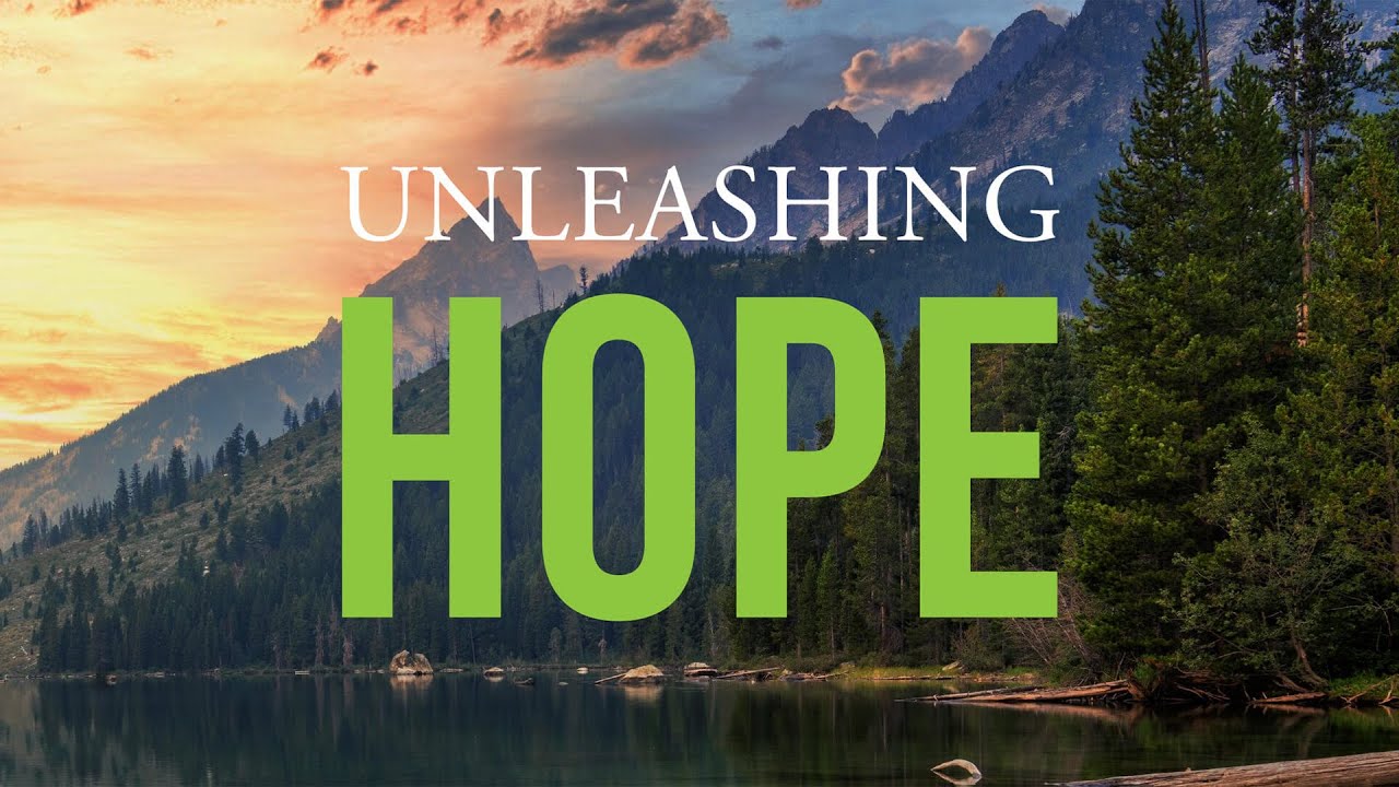 Unleashing Hope (Part 2) // Sermon 01-23-2022 - YouTube