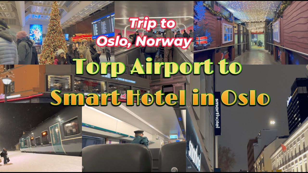 Trip To Oslo Torp Airport To Smart Hotel In Oslo Norway YouTube trip-to-oslo-torp-airport-to-smart-hotel-in-oslo-norway-youtube
