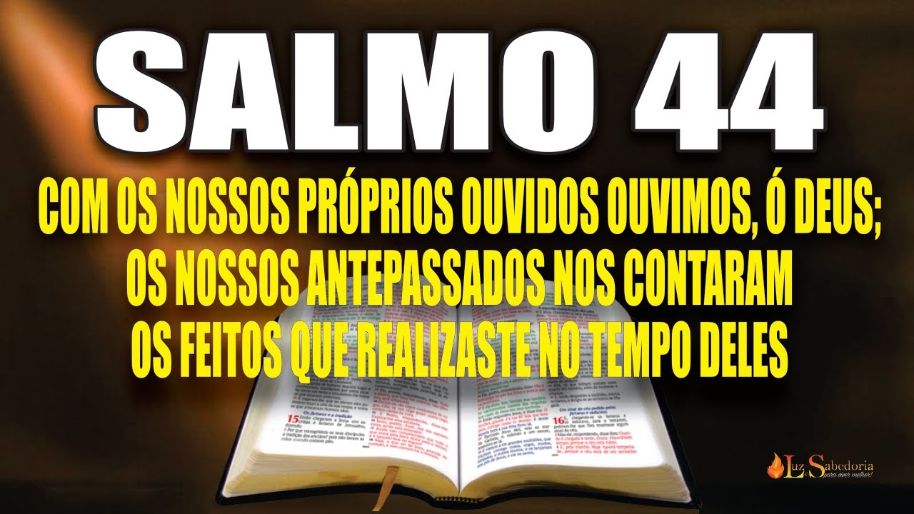 Livro dos Salmos da Bíblia: Salmo 44 - YouTube