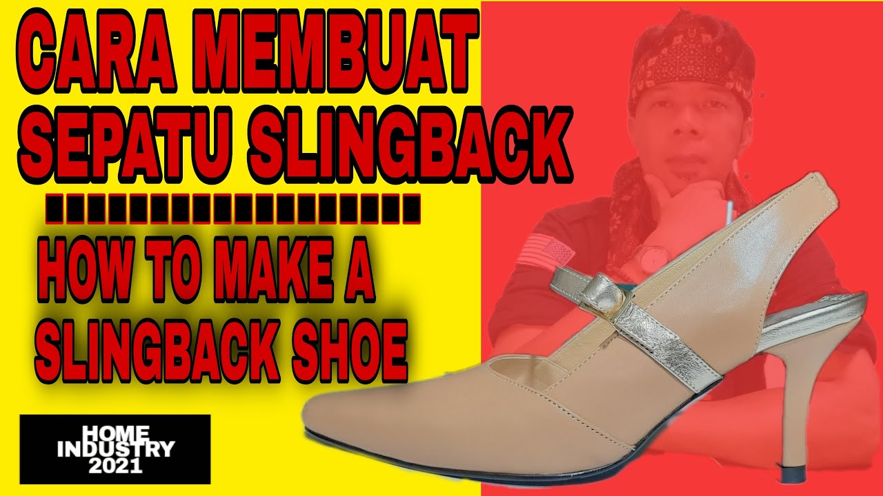 SLINGBACK SHOES|| HOW TO MAKE A SLINGBACK SHOE-ABAH aips Aip - YouTube