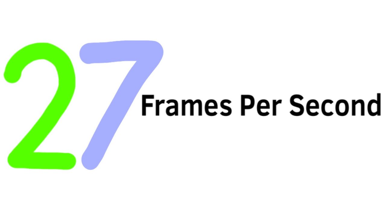 27 Frames Per Second YouTube 27-frames-per-second-youtube