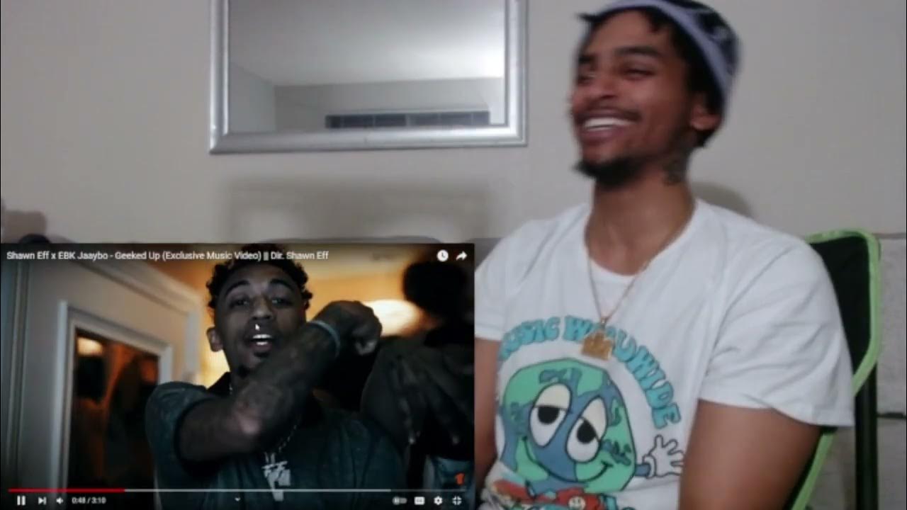 Shawn Eff × EBK Jaaybo - Geeked Up (Exclusive Music Video) REACTION - YouTube