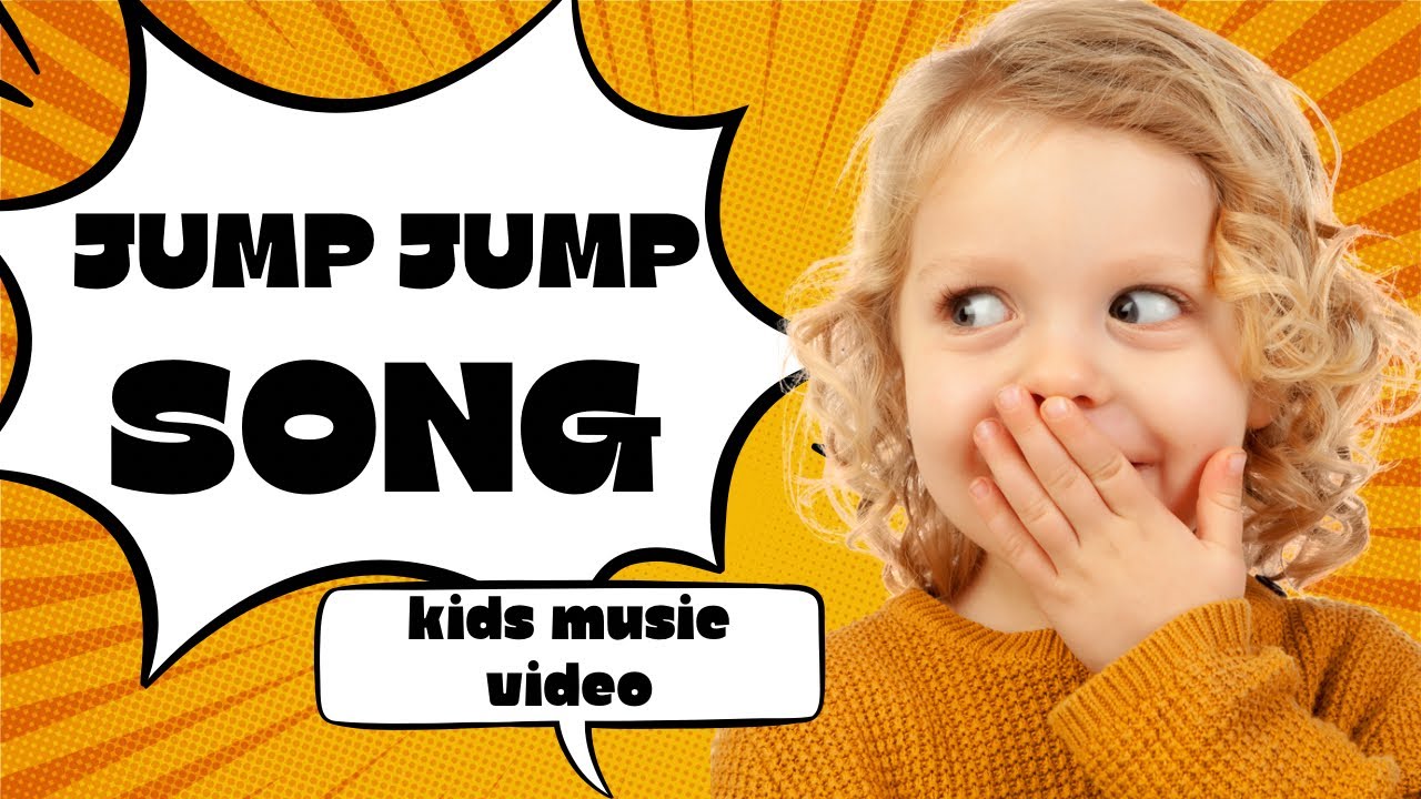 Jump Jump Song - Kids Music Video - YouTube