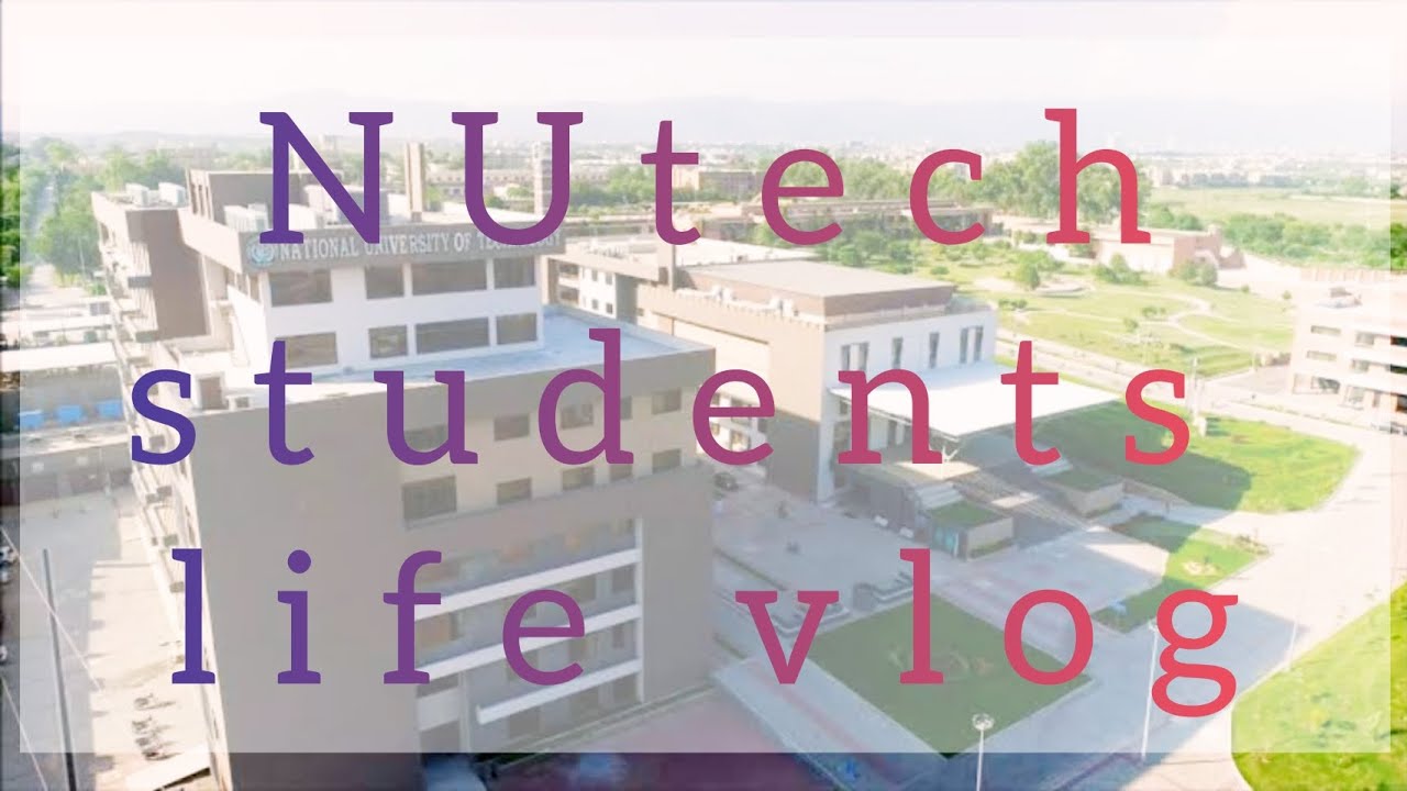 NUtech| Vlog|| National university of technology islamabad. - YouTube