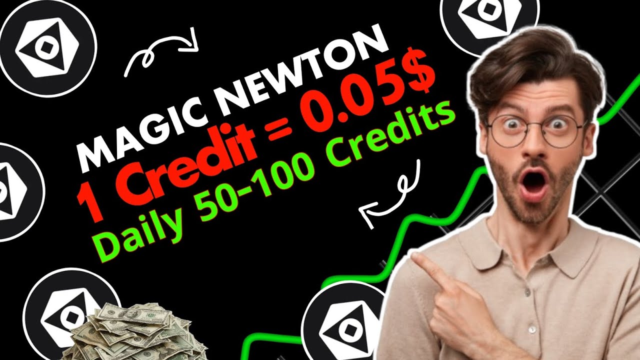MAGIC NEWTON AIRDROP PER CREDIT 0.05$? DAILY EARN 50-100 CREDITS | NEW ...
