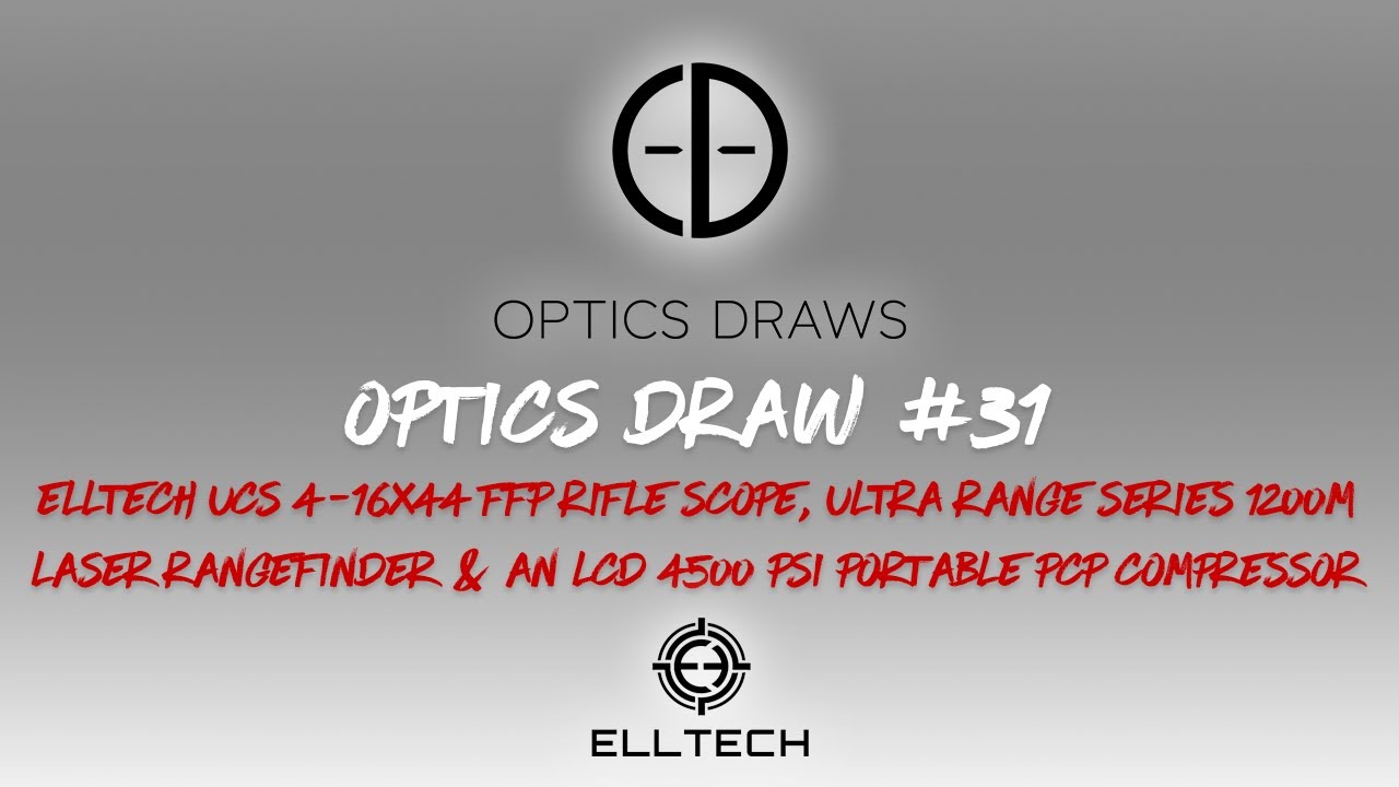 OPTICS DRAW | #31 | WIN AN ELLTECH LASER RANGEFINDER, ELLTECH UCS RIFLE ...