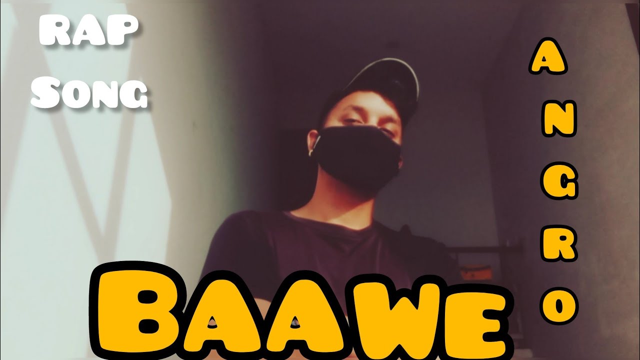 ANGRO// BAAWE // RAP SONG// PROD BY.. raghav benjwal - YouTube
