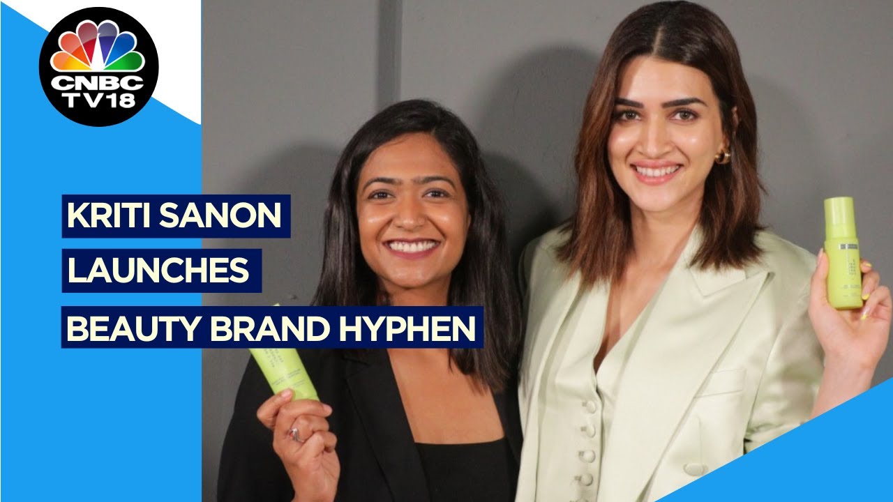 Actress Kriti Sanon Launches Beauty Brand Hyphen Kriti Sanon Hyphen Actress Kriti Sanon Launches Beauty Brand Hyphen Kriti Sanon Hyphen