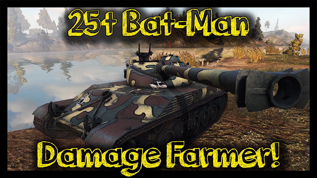 World of Tanks - Bat.-Chatillon 25t - Damage Farmer | Bat-Man in Action ...