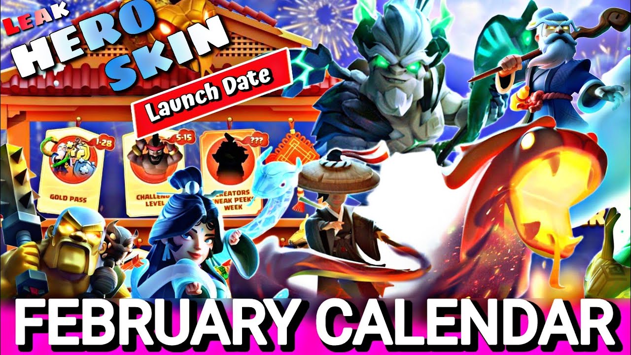 Clash Of Clans Luner Year February Calender & Hero Skin Launch Date ...