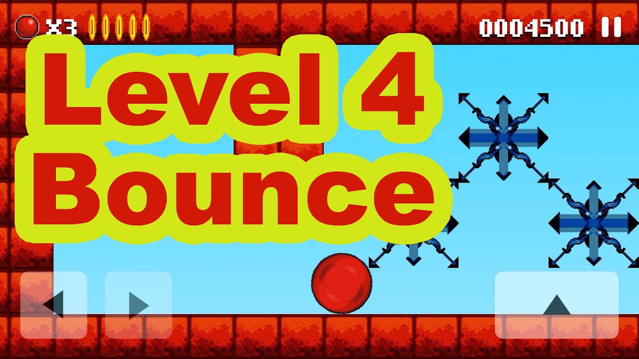 Bounce Level 4. I did not immediately understand how to pass the level, but everything worked ...