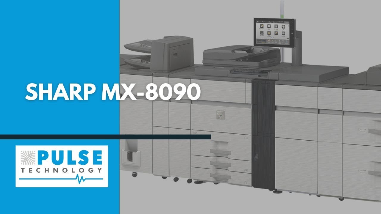 Sharp MX-8090 at Pulse Technology - YouTube