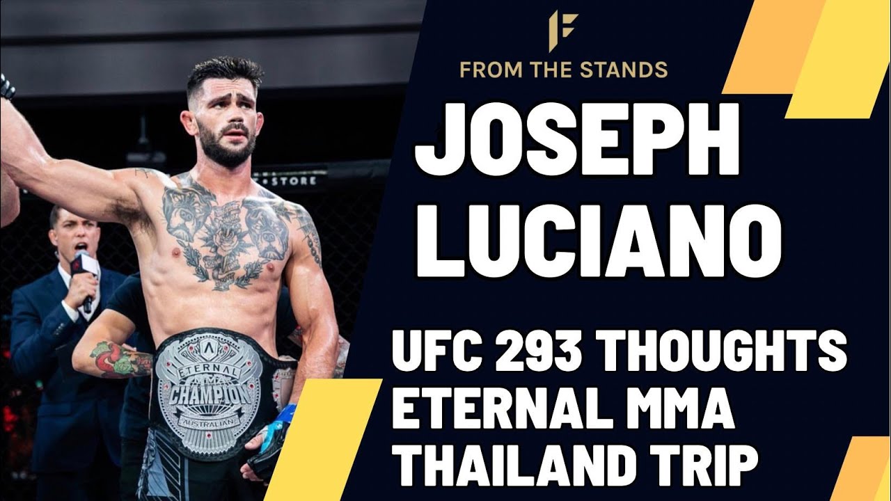 Joseph Luciano Talks UFC 293, Eternal MMA & Thailand - YouTube