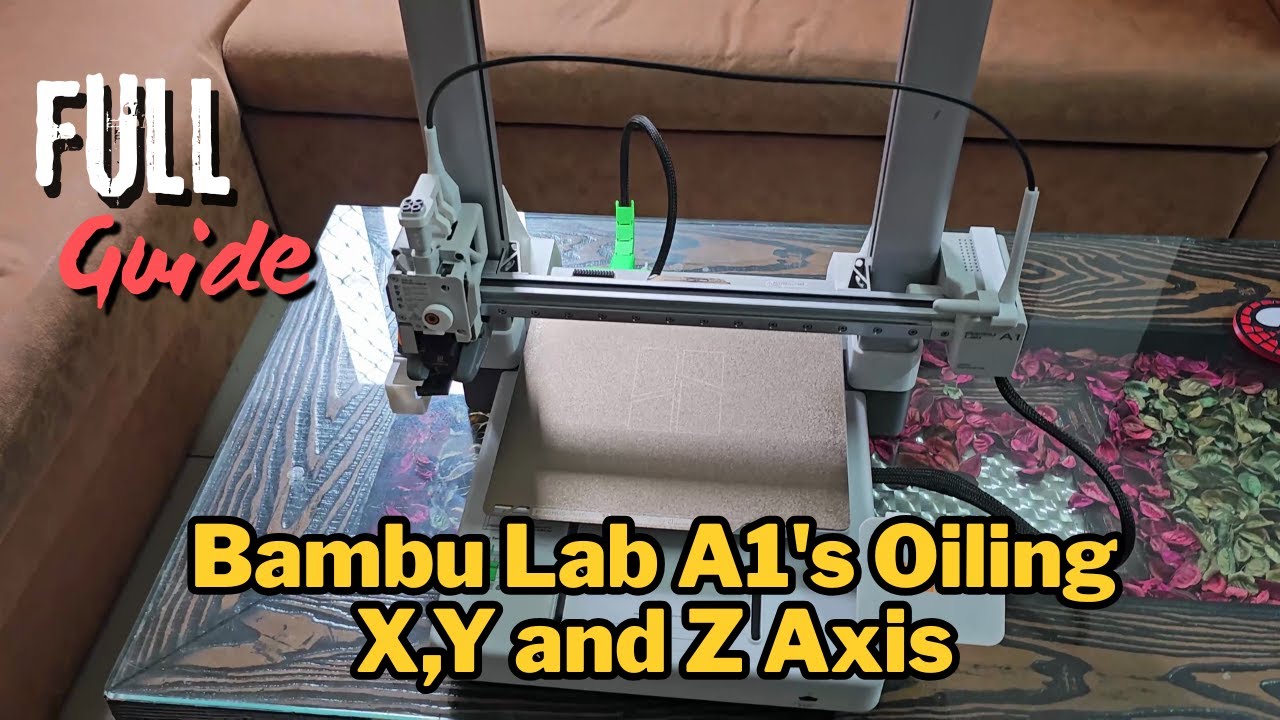 How to Oil the X, Y, and Z Axis on Bambu Lab A1 3D Printer | Essential ...