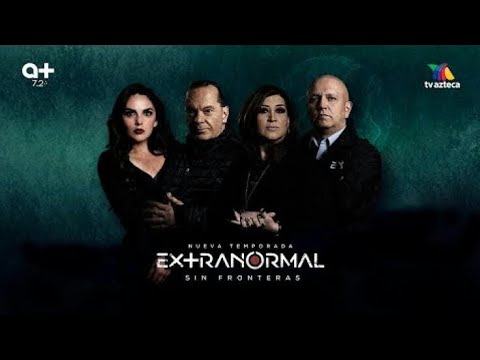 EXTRANORMAL EPISODIO COMPLETO SIN COMERCIALES 29 DE SEPTIEMBRE 2019 ...