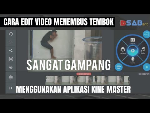 CARA GAMPANG MEMBUAT VIDEO MENEMBUS TEMBOK | EDIT VIDEO MENEMBUS TEMBOK | TOUTORIAL KINE MASTER ...
