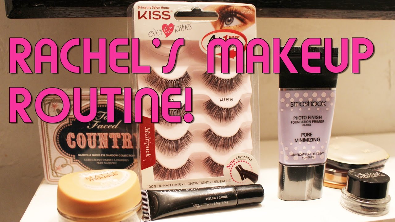 Rachel's Makeup Routine - YouTube