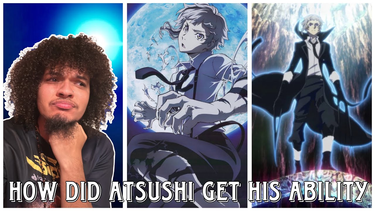 How Did Atsushi Get His Ability? - YouTube