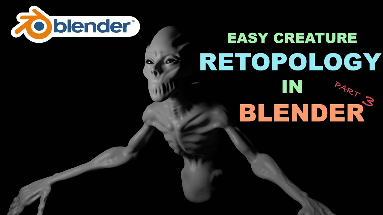 PART THREE: Easy creature retopology in blender 3.3 - YouTube