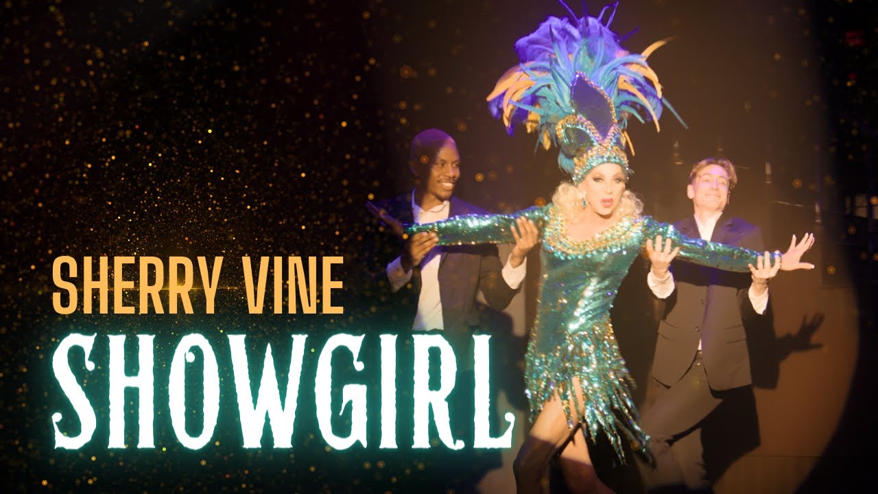 Sherry Vine - Showgirl (Official Music Video) - YouTube
