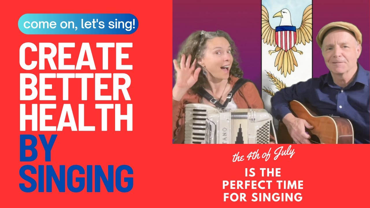 Singalong for better health on 4th of July! Come On, Let's Sing with ...